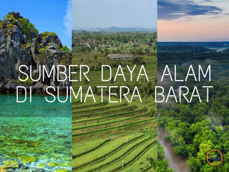 Ketahui Sumber Daya Alam yang Ada di Sumatera Barat - Laman 2 dari 2 ...