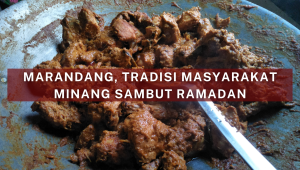 Marandang, Tradisi Masyarakat Minang Sambut Ramadan - SumbarFokus.com