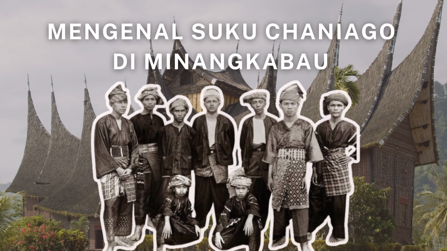 ⁠Mengenal Suku Chaniago di Minangkabau - SumbarFokus.com