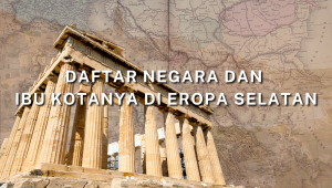 Daftar Negara dan Ibu Kotanya di Eropa Selatan - SumbarFokus.com